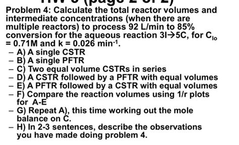 Solved Problem Calculate The Total Reactor Volumes And Chegg Com