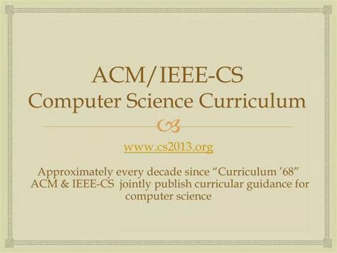 Ppt Acm Ieee Cs Computer Science Curriculum Powerpoint Presentation Free Download Id 2077487