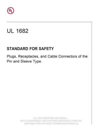 Ul 1682 Ed 5 2017 Plugs Receptacles And Cable Connectors Of The Pin And Sleeve Type