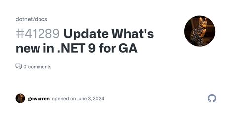 Update Whats New In Net 9 For Ga · Issue 41289 · Dotnetdocs · Github