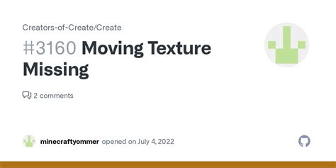 Moving Texture Missing · Issue 3160 · Creators Of Createcreate · Github