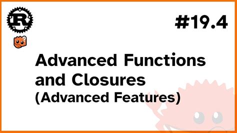 Belajar Rust 194 Advanced Functions And Closures Di Rust Youtube