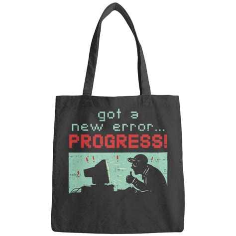 Software Developer Saying Got A New Error Progress For Coder Bags Sold