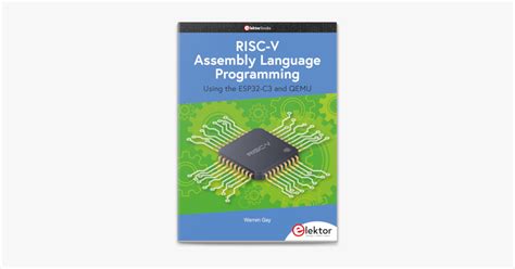 ‎risc V Assembly Language Programming Using Esp32 C3 And Qemu écrit Par Warren Gay Sur Apple Books