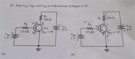 Solved 17 Find Vce Vbe And Vcb In Both Circuits Of Figure