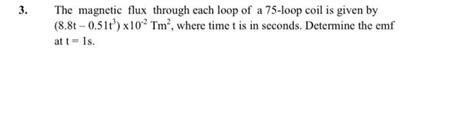 solved 3 the magnetic flux through each loop of a 75 loop