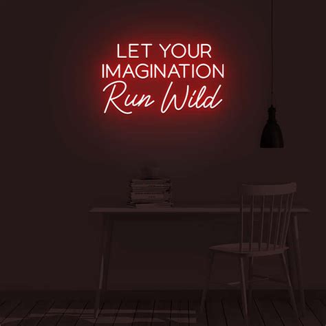Let Your Imagination Run Wild Led Neon Sign Neon Direct