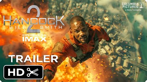 Hancock 2 Full Teaser Trailer Will Smith Latest Update
