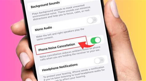 how to activate noise cancellation in iphone 14 how to enable noise cancellation in iphone 11