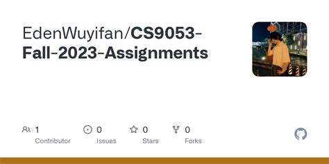 Github Edenwuyifancs9053 Fall 2023 Assignments