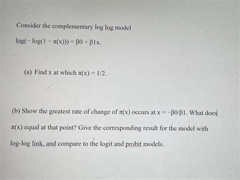 Solved Consider The Complementary Log Log Model Loglog1