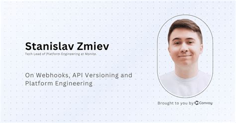 Lessons On Webhooks Platform Engineering And Api Versioning A Chat