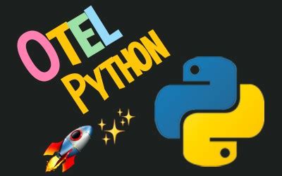 OpenTelemetry Python All You Need To Know About Tracing DZone