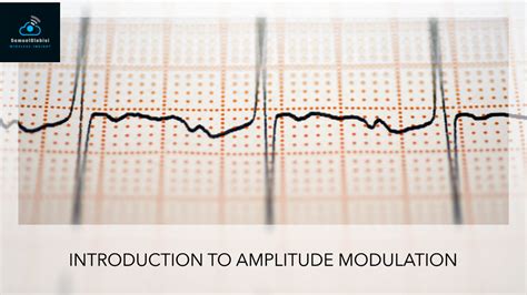 Introduction To Amplitude Modulation