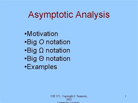 Asymptotic Analysis Motivation Big O Notation Big Notation