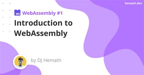 Introduction To Webassembly Webassembly Index