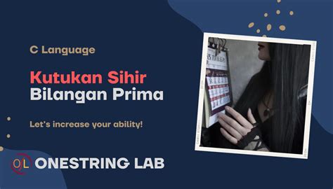 belajar bahasa c kutukan sihir bilangan prima onestring lab