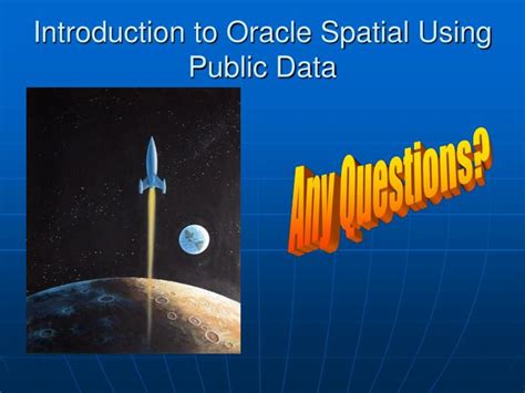 ppt introduction to oracle spatial using public data powerpoint