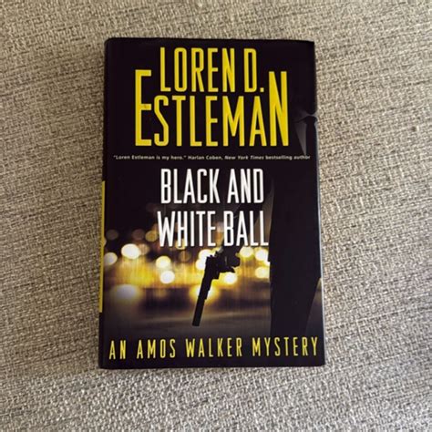 Black And White Ball By Loren D Estleman
