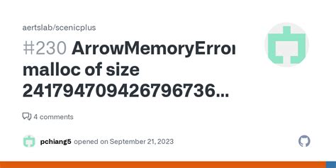 Arrowmemoryerror Malloc Of Size 2417947094267967360 Failed · Issue