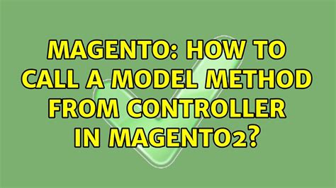 Magento How To Call A Model Method From Controller In Magento2 3