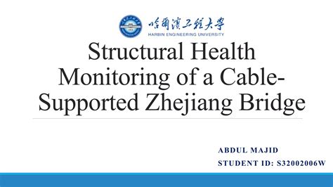 Structural Health Monitoring Of A Cable Supported Zhejiang Bridge Pptx
