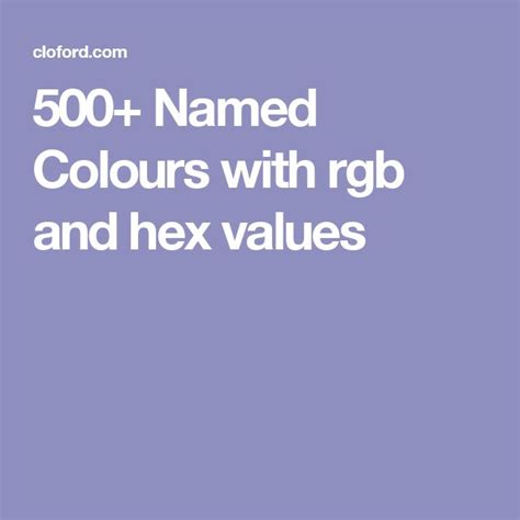 500 Named Colours With Rgb And Hex Values Colours Light Goldenrod