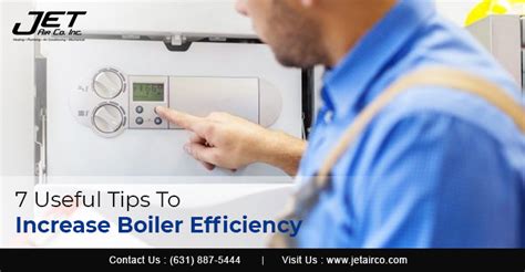 7 Useful Tips To Increase Boiler Efficiency Jetairco