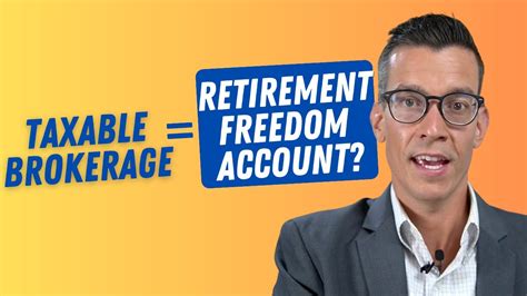 How Savvy Retirees Use The Taxable Brokerage Aka Retirement Freedom