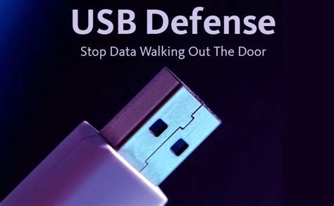 USB Defense Stop Data Walking Out The Door
