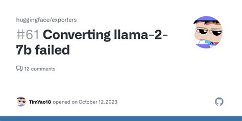 Converting Llama 2 7b Failed · Issue 61 · Huggingfaceexporters · Github