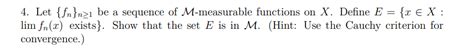 Solved 4 Let Fn N1 Be A Sequence Of M Measurable