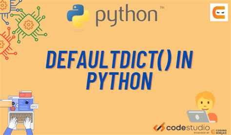 Defaultdict In Python Naukri Code 360