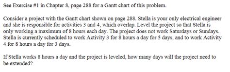Solved See Exercise In Chapter Page For A Gantt Chegg