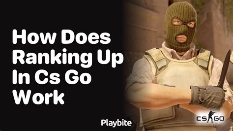 How Does Ranking Up In CS GO Work Playbite