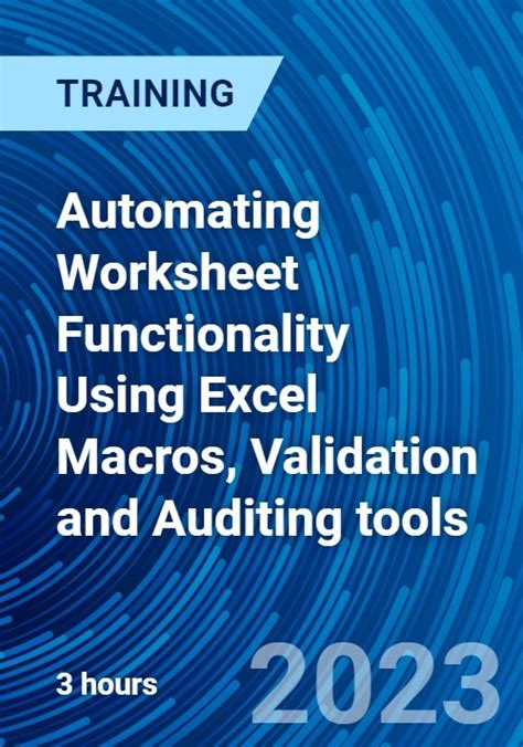 Automating Worksheet Functionality Using Excel Macros Validation And