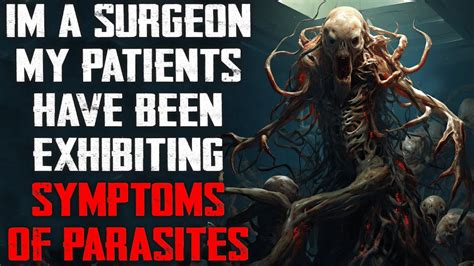 Im A Surgeon My Patients Have Been Exhibiting Symptoms Of Parasites