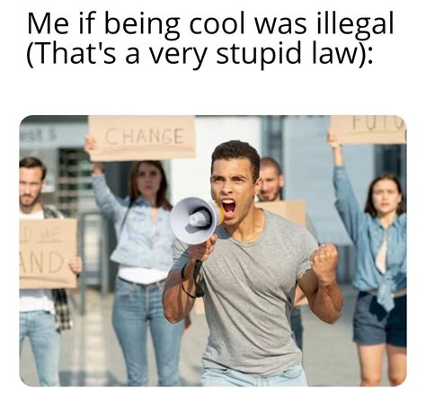 The Police Cant Enforce This Rantimeme