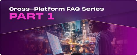 Pumex Computing Software Development And Technology Integrations Cross Platform Faq Series Part