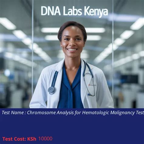 Chromosome Analysis For Hematologic Malignancy Test Ksh 10000 Dna Labs Kenya