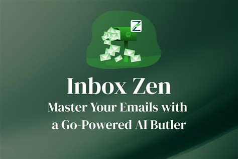 Inbox Zen Master Your Emails With A Go Powered Ai Butler By David