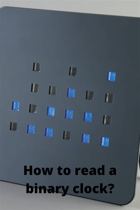 How To Read A Binary Clock In 2022 Binary Clock Decoding