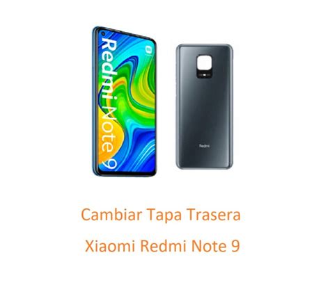 Cambiar Tapa Trasera Xiaomi Redmi Note