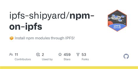 Github Ipfs Shipyardnpm On Ipfs Install Npm Modules Through Ipfs