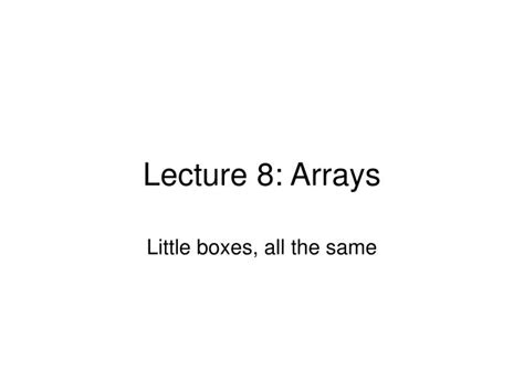 Ppt Lecture 8 Arrays Powerpoint Presentation Free Download Id3765266