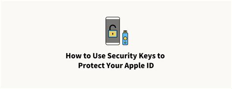 How To Use Security Keys To Protect Your Apple Id