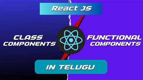 Class Components Vs Functional Components In React In React Js