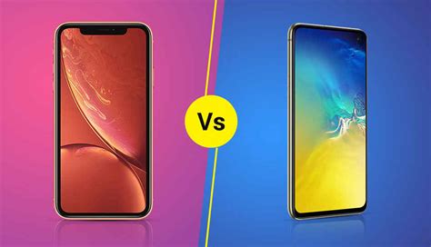 Samsung Galaxy S10e Vs Apple IPhone XR Comparing The Cheaper Premium Flagship Phones Digit