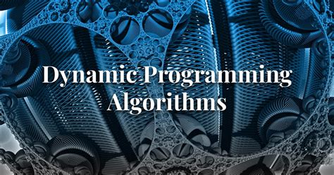 Basic Guide To Dynamic Programming