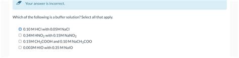 Solved Which Of The Following Is A Buffer Solution Select Chegg Com